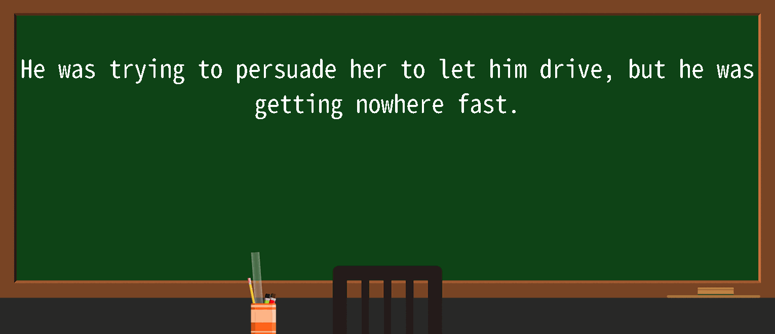 【英语单词】彻底解释“get-nowhere-fast”！ 含义、用法、例句、如何记忆 – おもしろい英文法