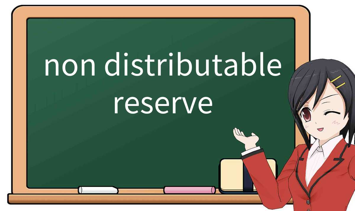 Ausführliche Erklärung von “non-distributable-reserve”! Bedeutung ...